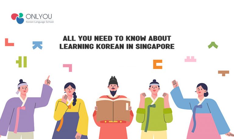 All You Need to Know About Learning Korean in Singapore | ONLYOU Korean ...